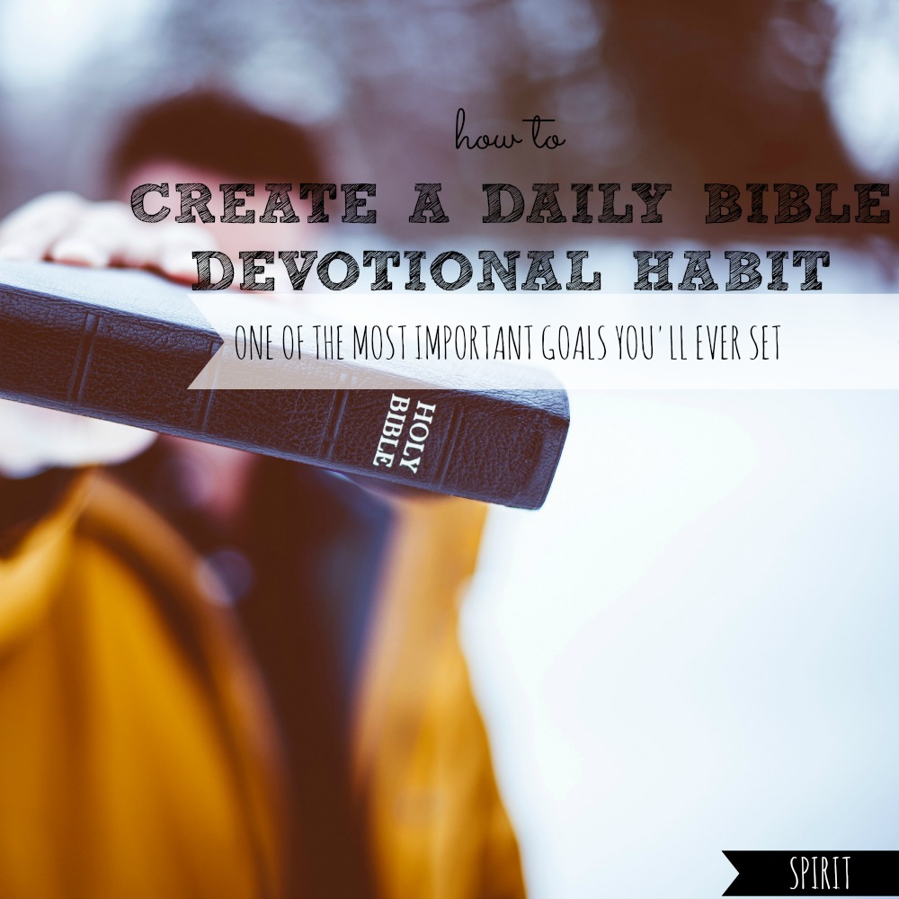 Start a Daily Bible Devotional Habit in 3 Steps TODAY