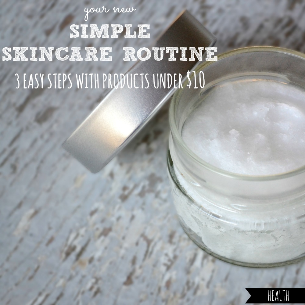 Simple Skincare Routine | 3 Easy Steps With Products Under $10
