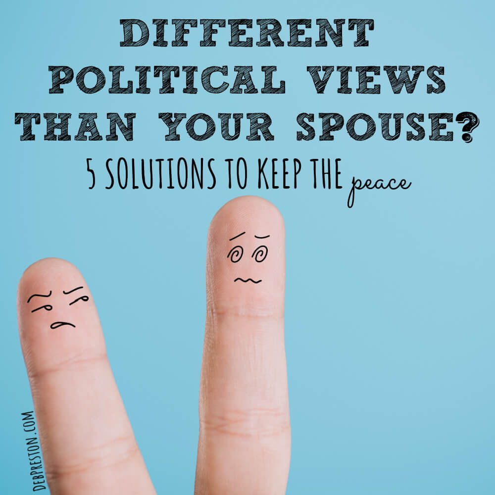 Different Political Views Than Your Spouse? 5 Ways to Keep Peace