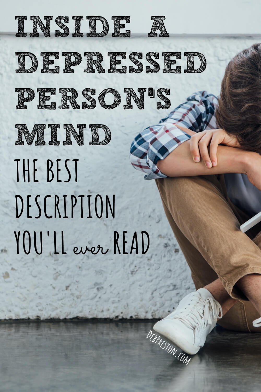 Inside a Depressed Person’s Mind | The Best Description You’ll Ever Read