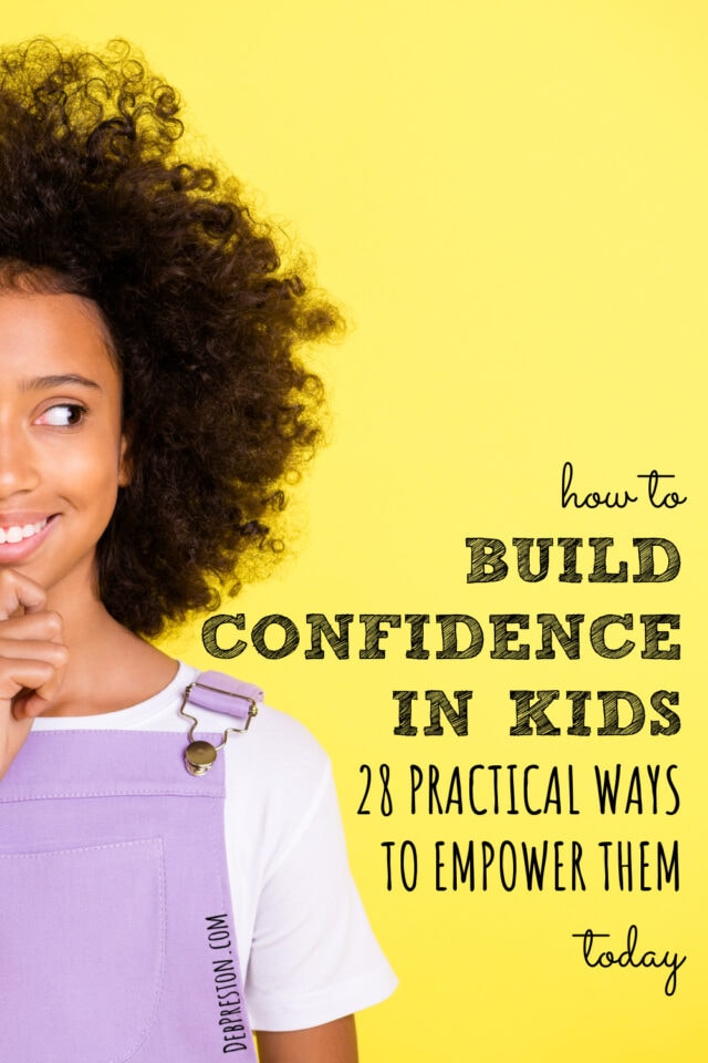 How to Build Confidence in Kids | 28 Practical Ways to Empower