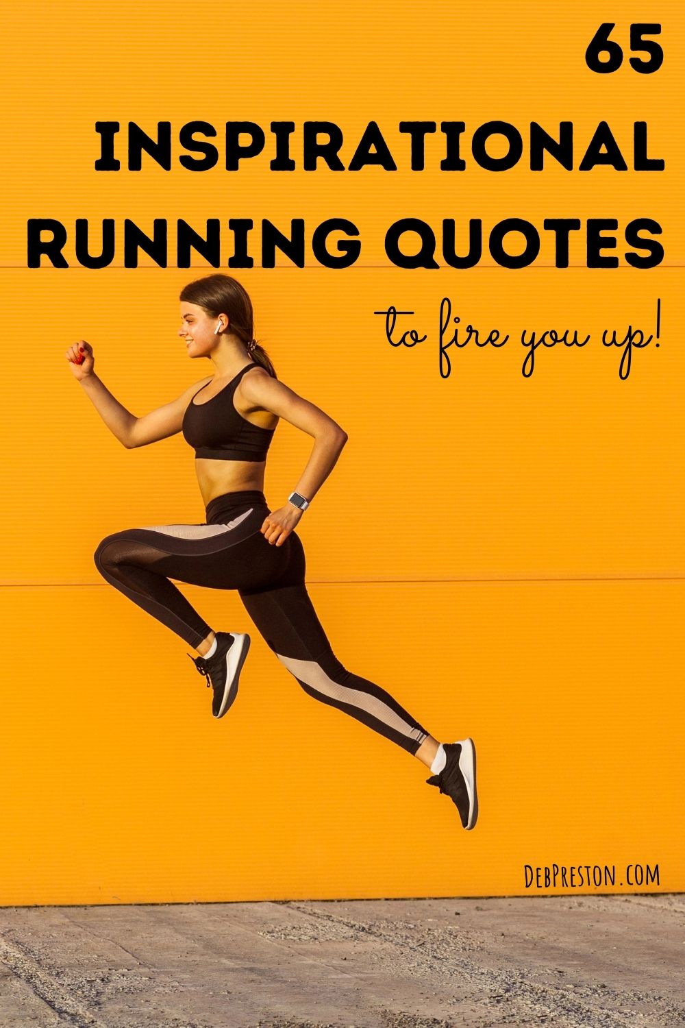 65 Inspirational Running Quotes to FIRE YOU UP!!